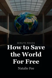 How to Save the World For Free book cover