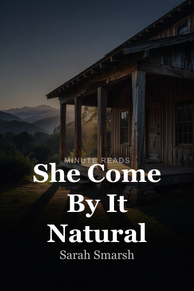 She Come By It Natural book cover