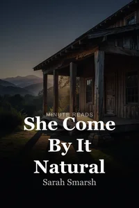 She Come By It Natural book cover
